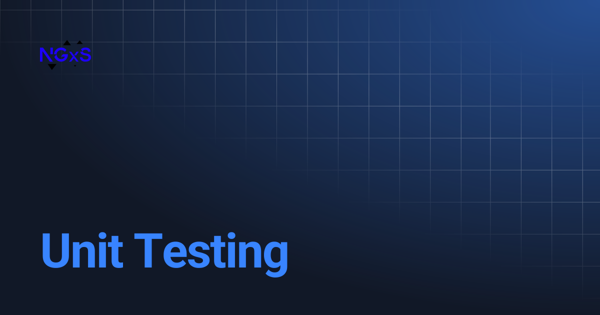 Unit Testing | v18.0 | NGXS