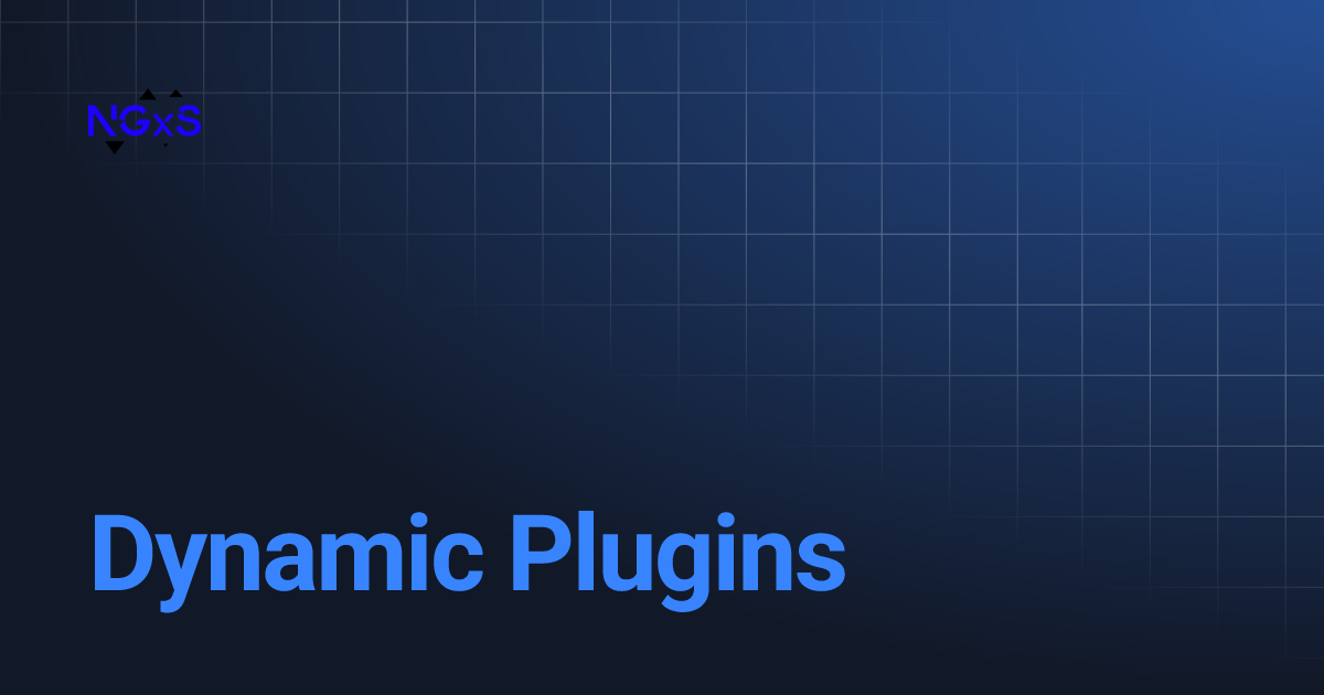 Dynamic Plugins | NGXS
