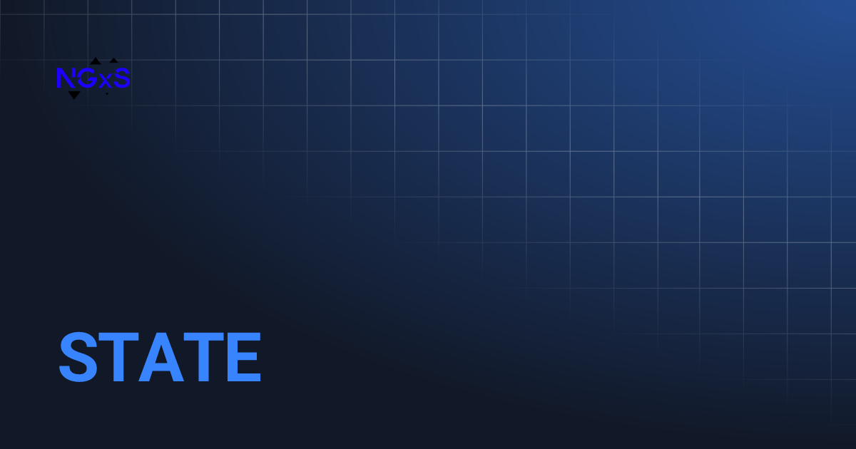 STATE | NGXS
