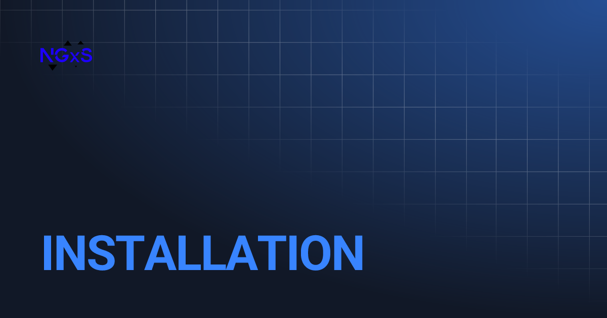 INSTALLATION | NGXS